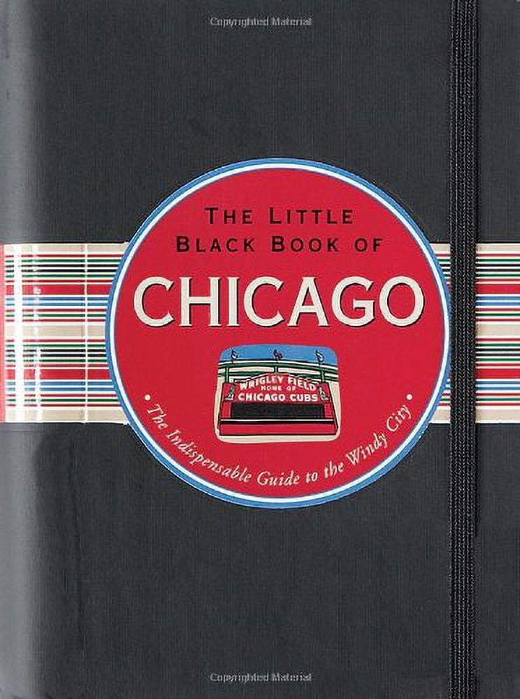 Pre-Owned The Little Black Book of Chicago: The Indispensible Guide to ...