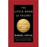 The Little Book of Talent : 52 Tips for Improving Your Skills ...