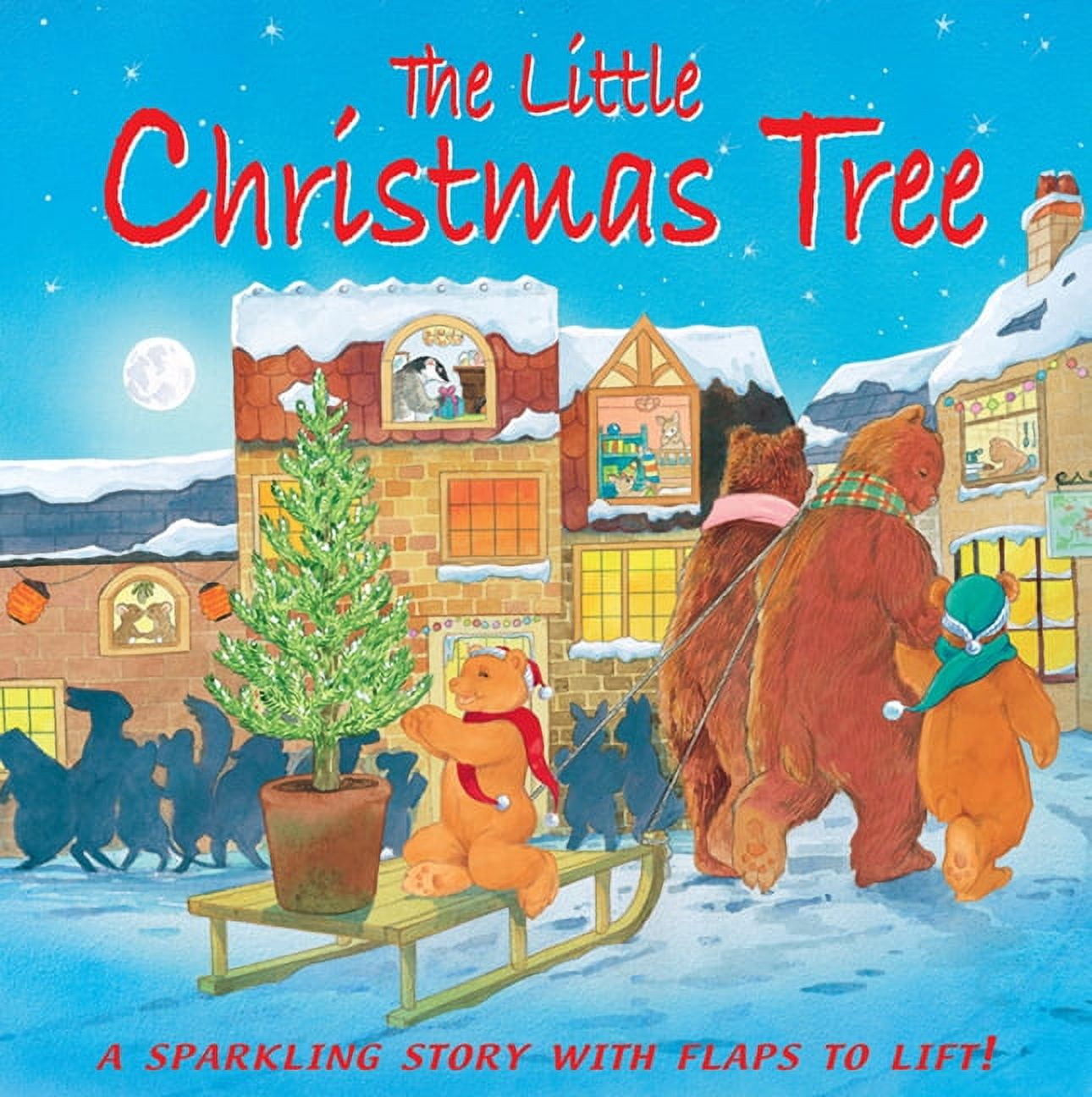 The Little Christmas Tree : A Sparkling Story with Flaps to Lift (Board ...