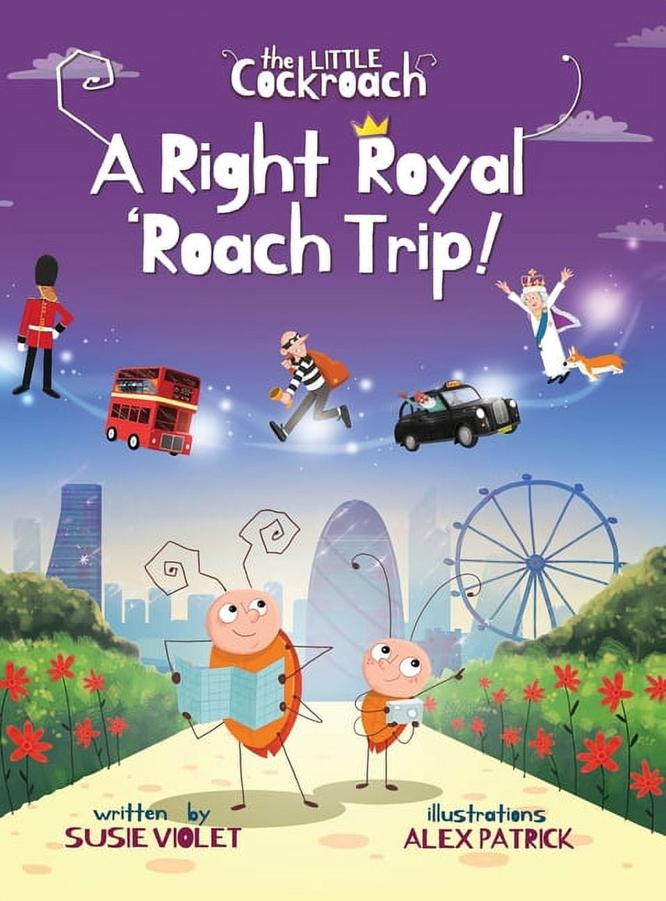 The Little Cockroach: A Right Royal 'Roach Trip: Children's Adventure ...