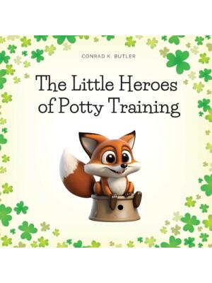 The Little Heroes of Potty Training : A Book For Boys and Girls About Potty Training - Walmart.com