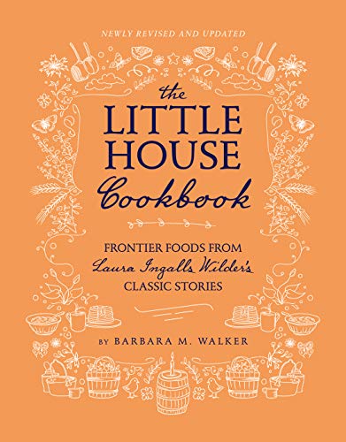 Pre-Owned The Little House Cookbook: New Full-Color Edition: Frontier ...