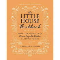 Little House Nonfiction The Little House Cookbook: Frontier Foods from ...