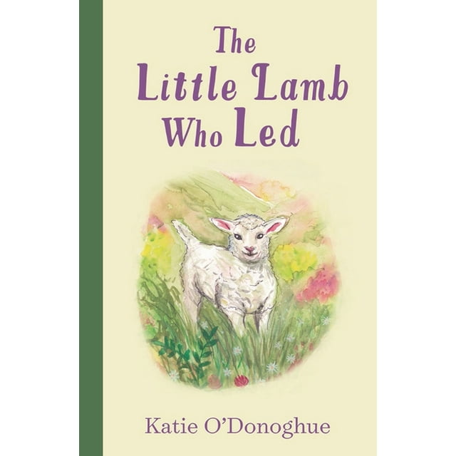 The Little Lamb Who Led (Hardcover) - Walmart.com