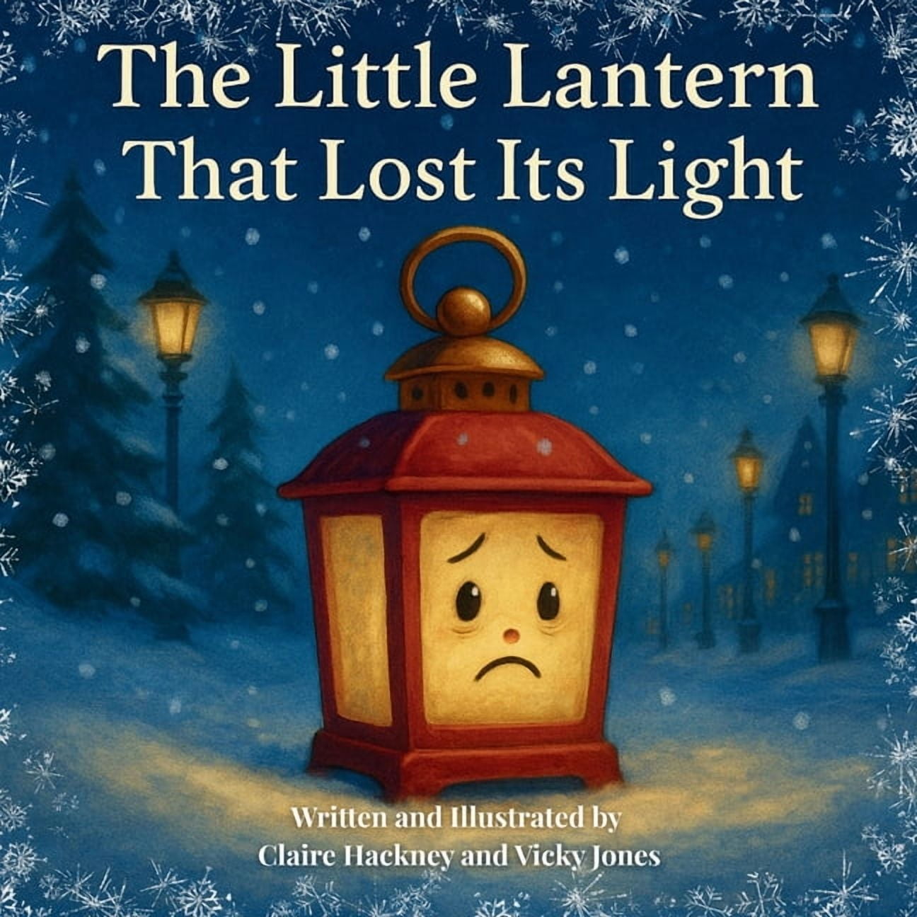 The Little Lantern That Lost Its Light: A Heartwarming Christmas ...