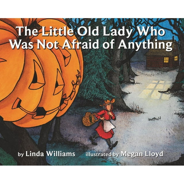 The Little Old Lady Who Was Not Afraid of Anything, (Hardcover ...