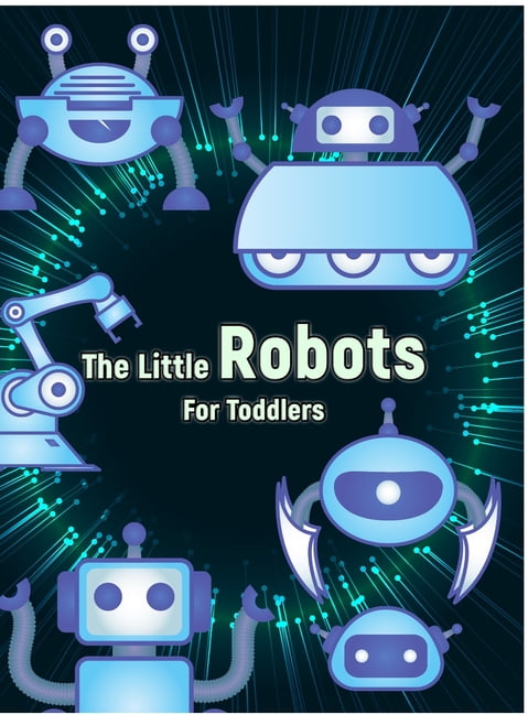 The Little Robots: Simple Robots Coloring Book for Toddlers, (Hardcover ...
