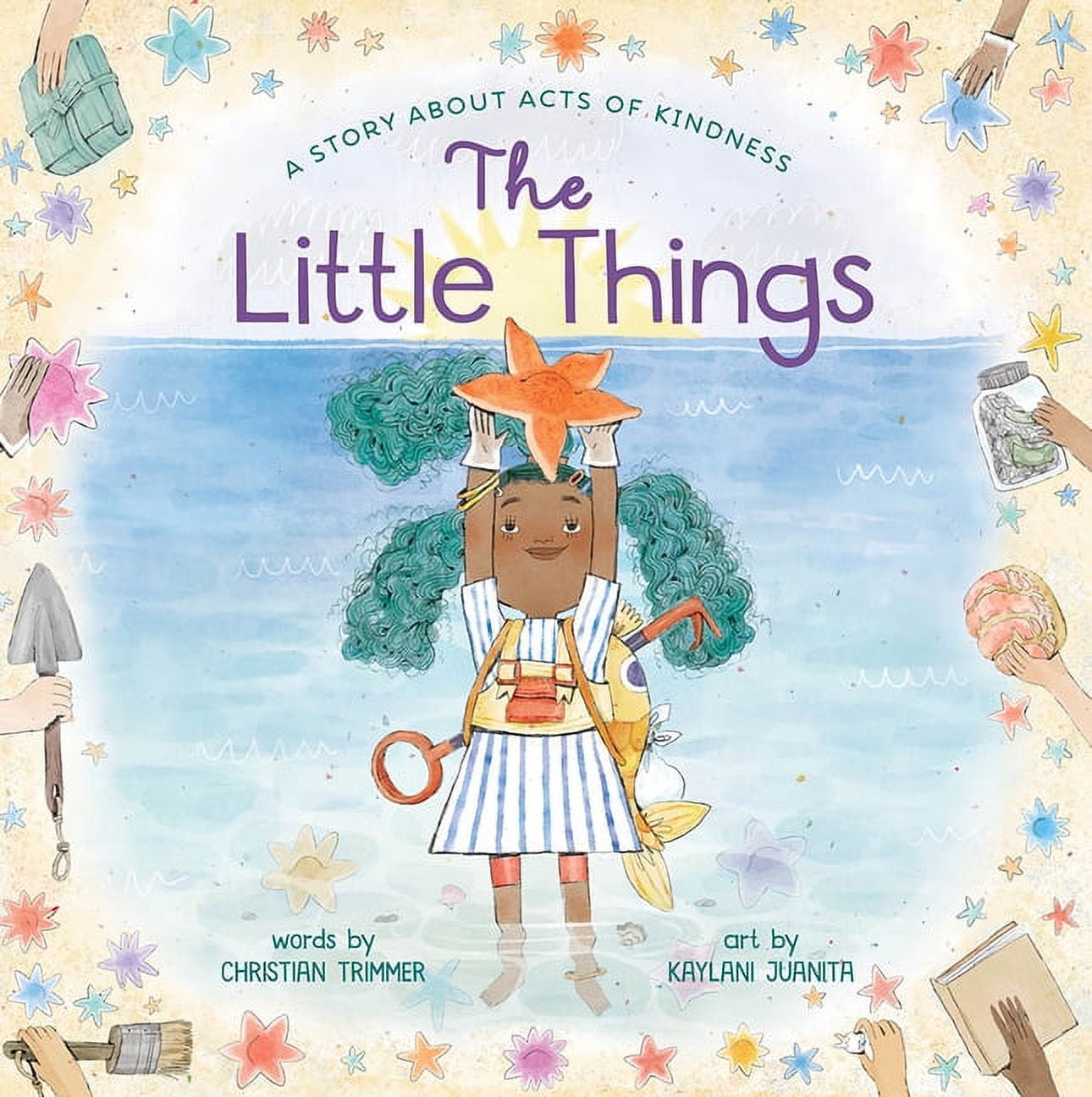 The Little Things : A Story about Acts of Kindness (Hardcover ...