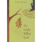 The Little Yellow Leaf (Hardcover) - Walmart.com
