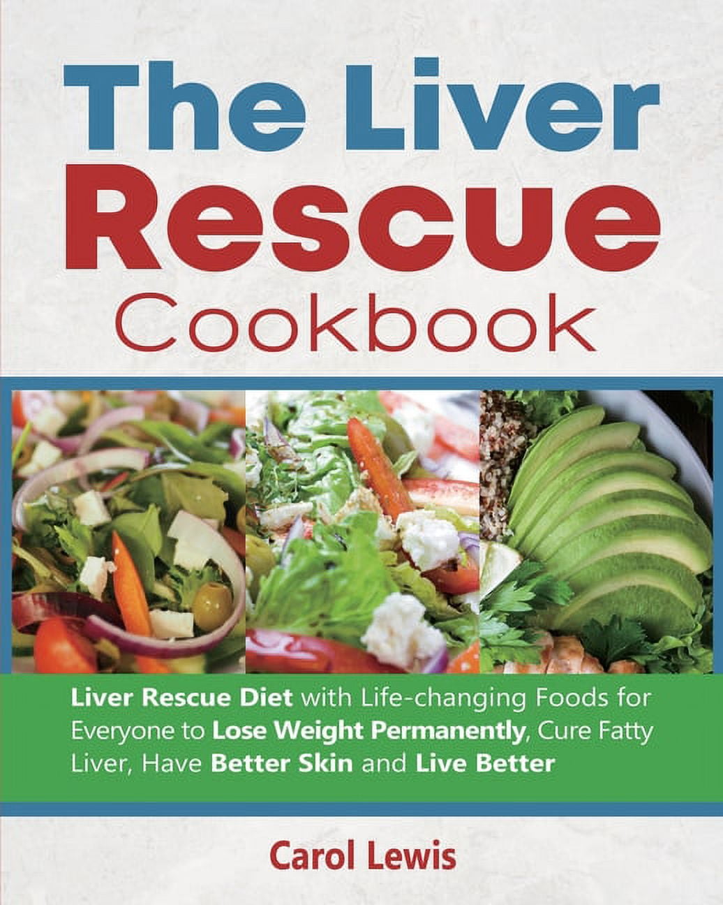 The Liver Rescue Cookbook (Paperback) - Walmart.com