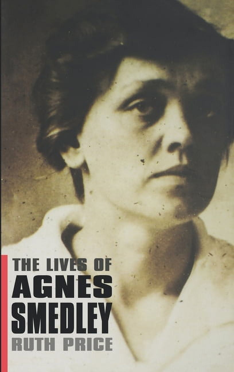 The Lives of Agnes Smedley, (Hardcover) - Walmart.com