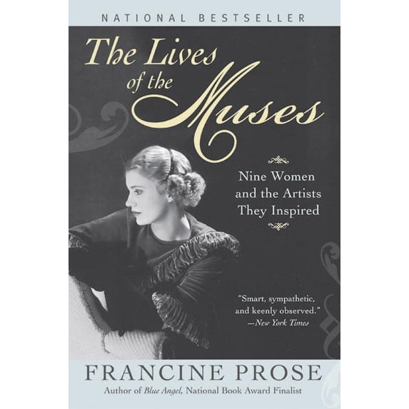 The Lives of the Muses: Nine Women & the Artists They Inspired ...