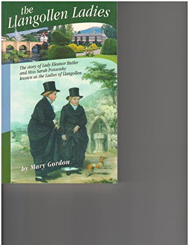 Pre-Owned The Llangollen Ladies : The Story of Lady Eleanor Butler ...