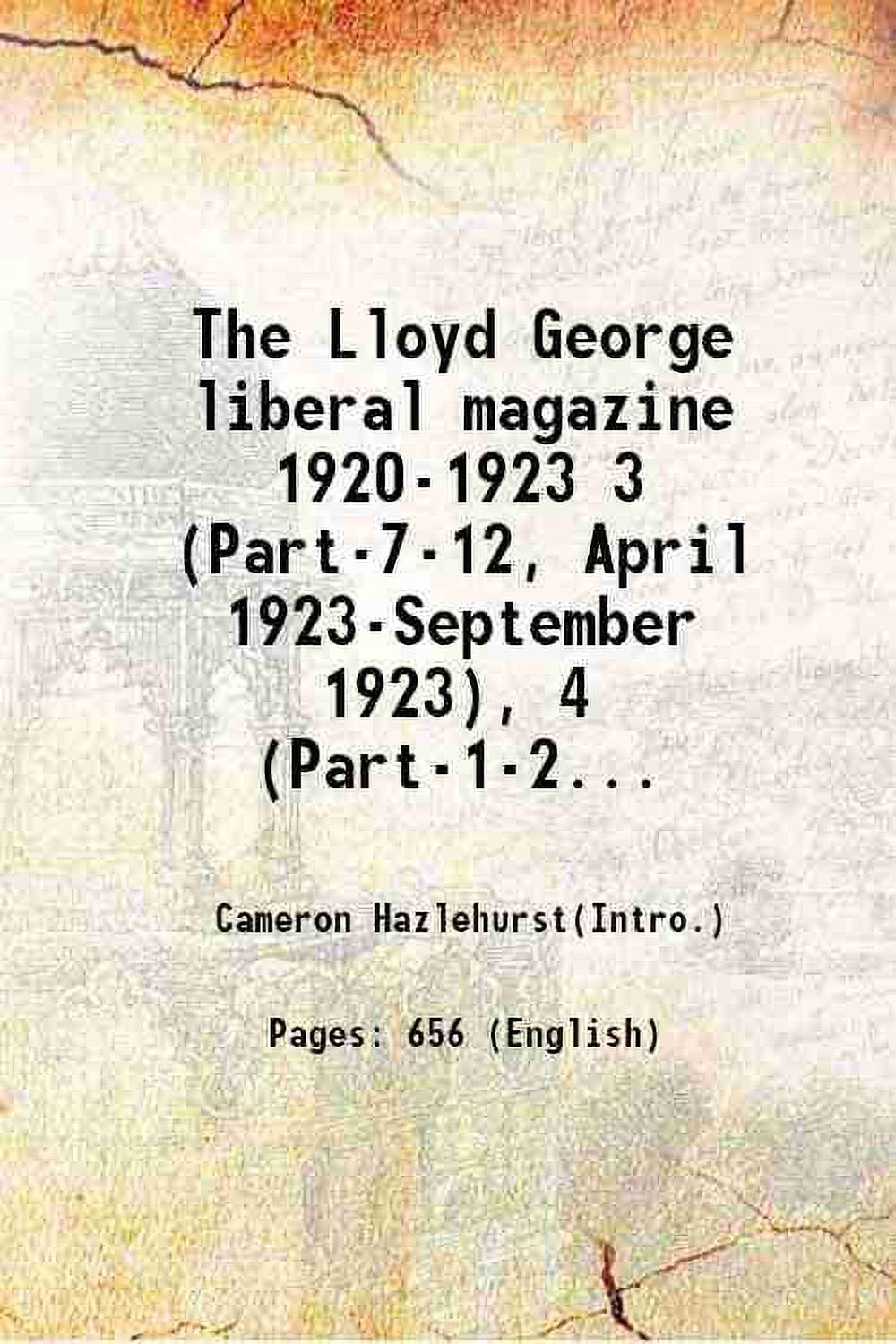 The Lloyd George liberal magazine 1920-1923 Volume 3 (Part-7-12, April ...