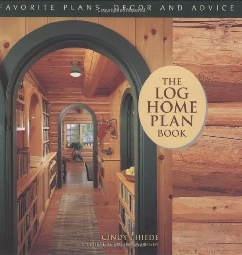 The Log Home Plan Book - Favorite Plans, Decor and Advice - Walmart.com