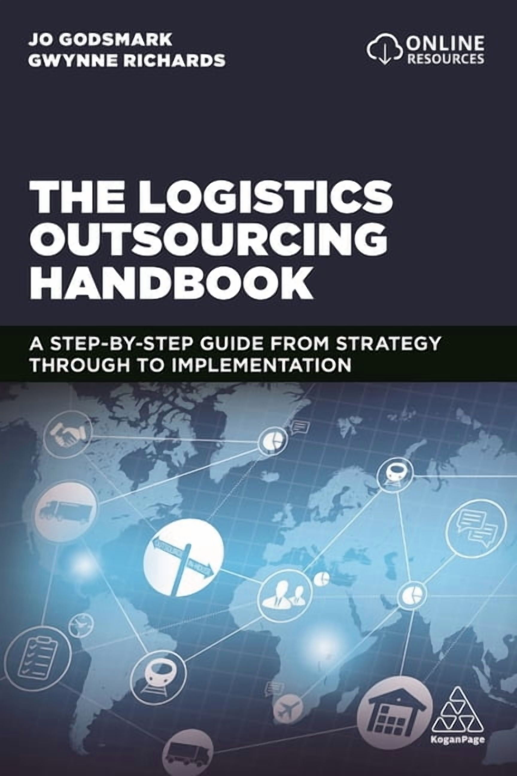 The Logistics Outsourcing Handbook: A Step-By-Step Guide from Strategy ...