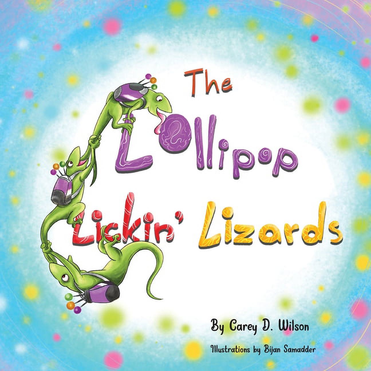 The Lollipop Lickin' Lizards, (Paperback) - Walmart.com