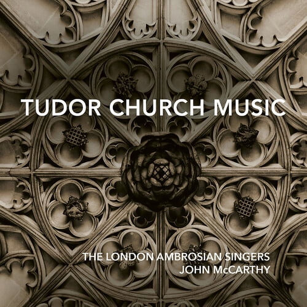 The London Ambrosian Singers - Tudor Church Music: Easter Liturgy ...