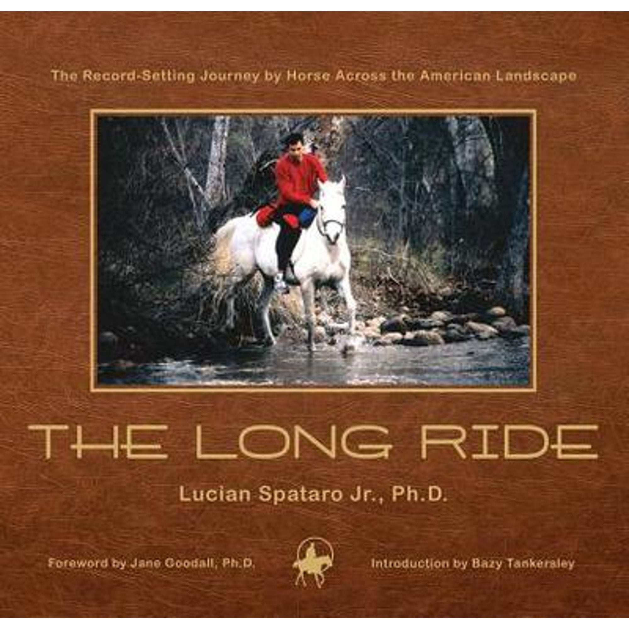 Pre-Owned The Long Ride: The Record-Setting Journey by Horse Across the ...