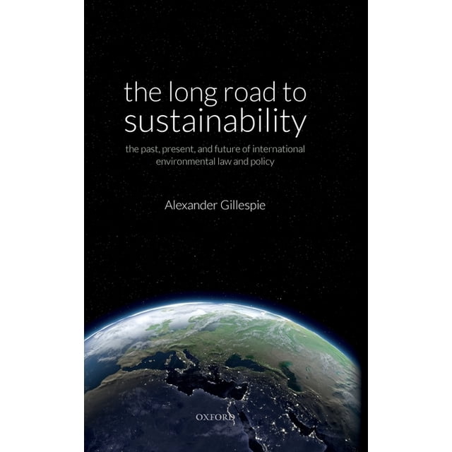 Long Road to Sustainability: The Past, Present, and Future of ...