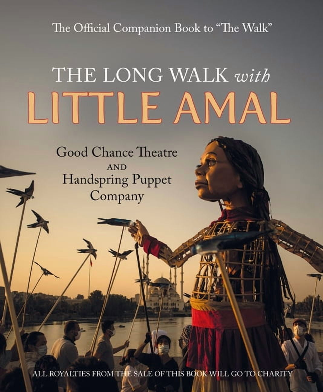 The Long Walk with Little Amal: The Official Companion Book to 'The ...