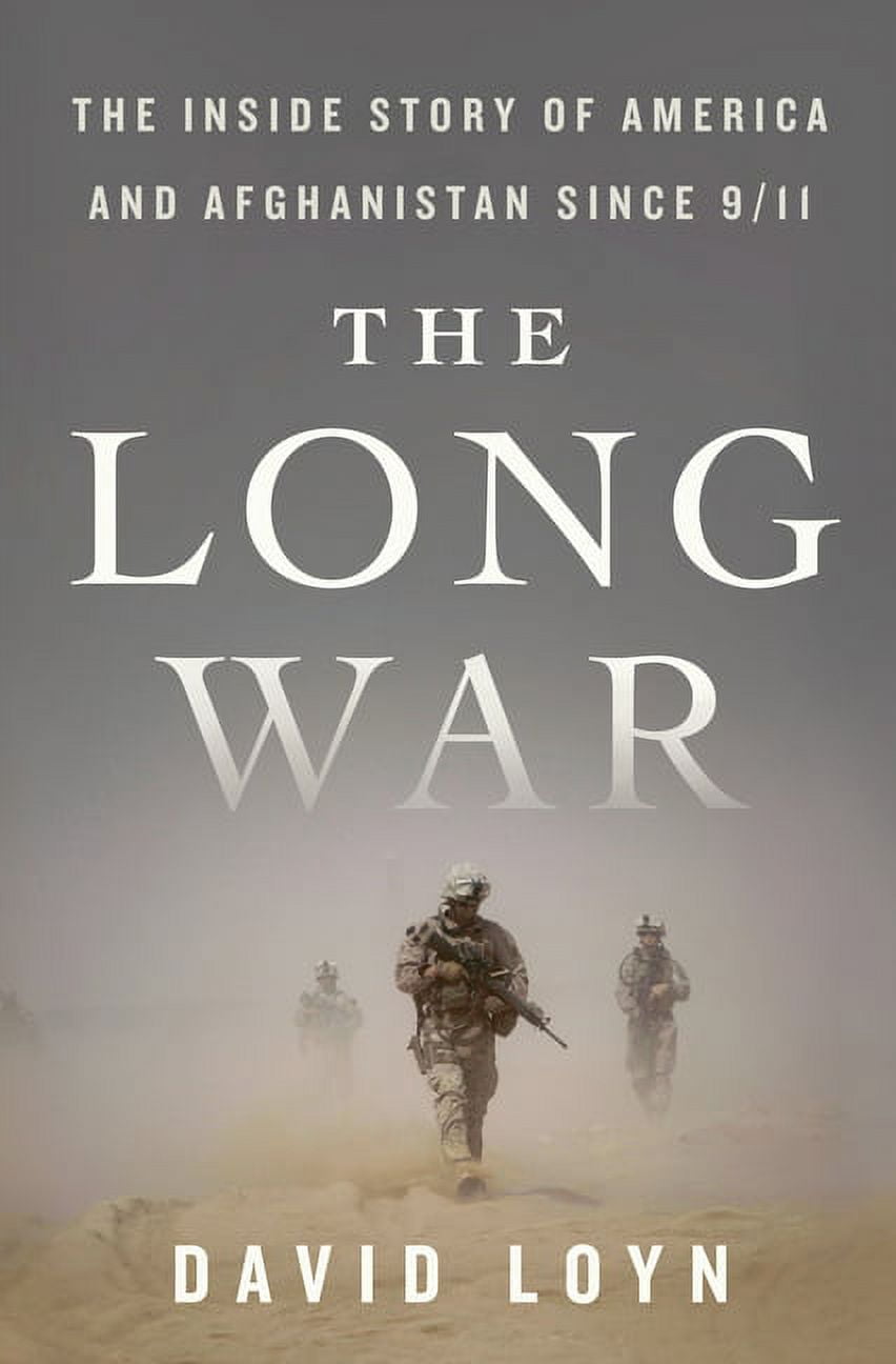 The Long War: The Inside Story of America and Afghanistan Since 9/11 ...
