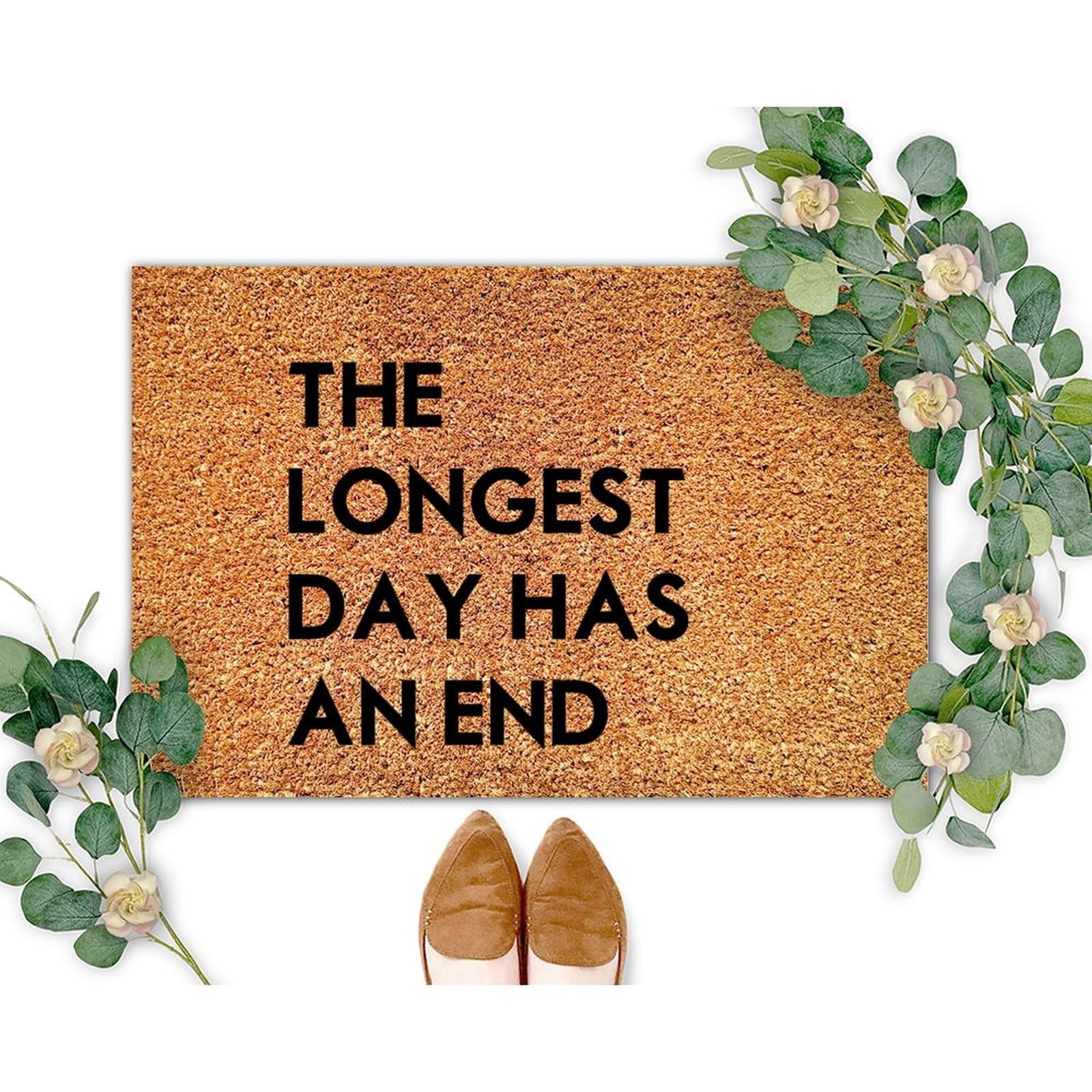 The Longest Day Has an End Coir Doormat Saying Quotes Coir Fiber ...