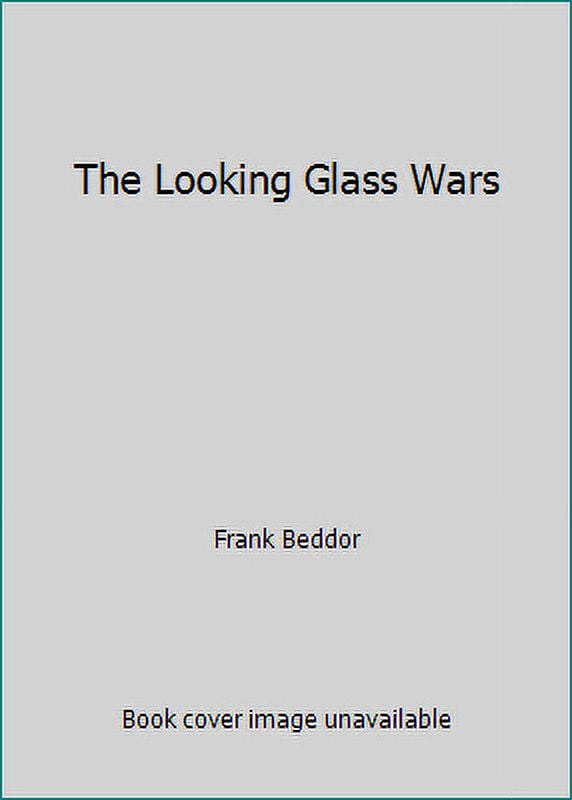 Pre-Owned The Looking Glass Wars (Library Binding) 1606863789 ...