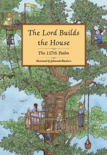 Pre-Owned The Lord Builds the House: The 127th Psalm (Hardcover ...