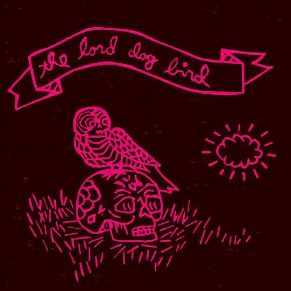 The Lord Dog Bird - The Lord Dog Bird - Music & Performance - CD ...