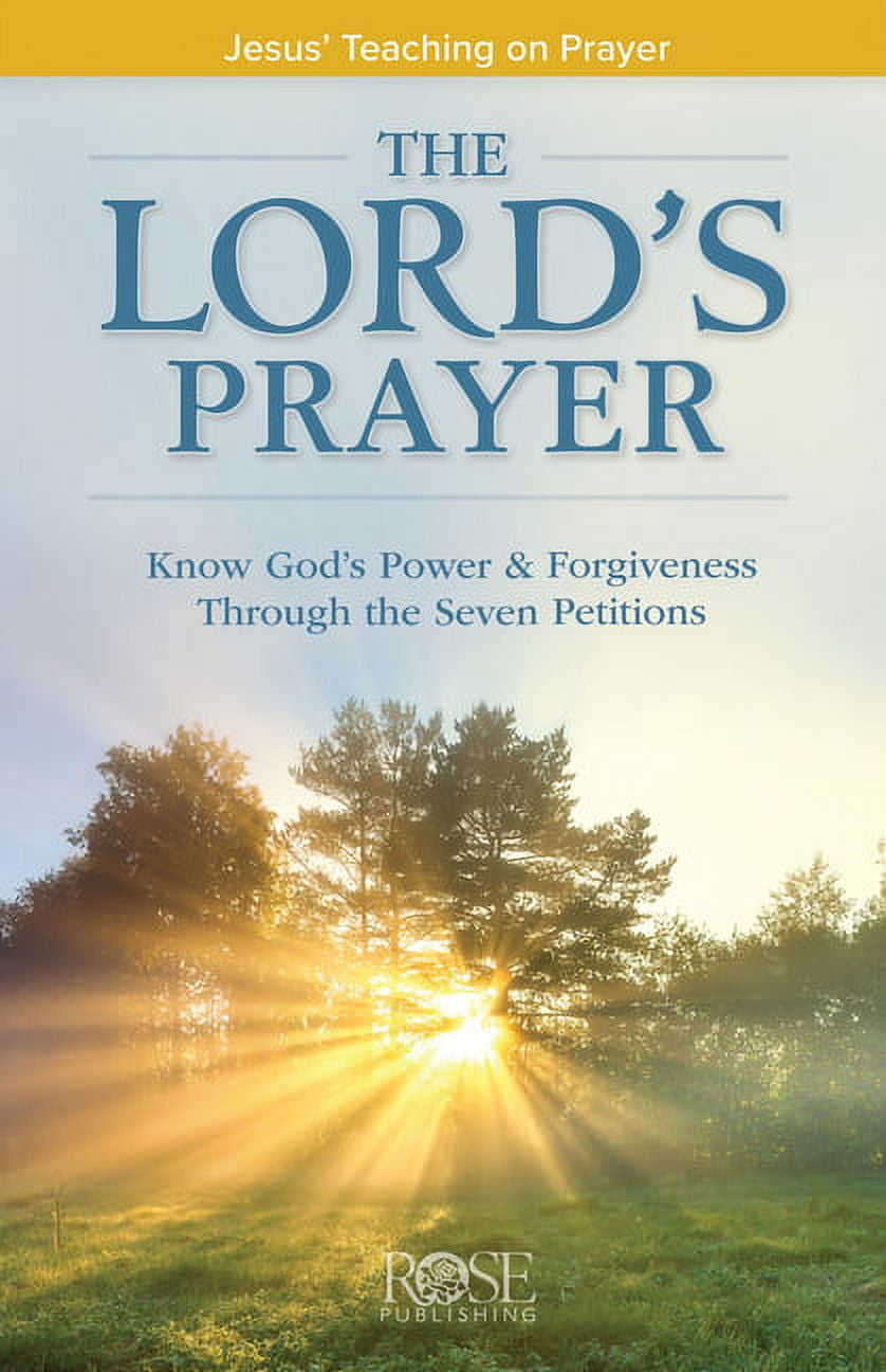 The Lord's Prayer: Jesus' Teaching on Prayer, (Paperback) - Walmart.com