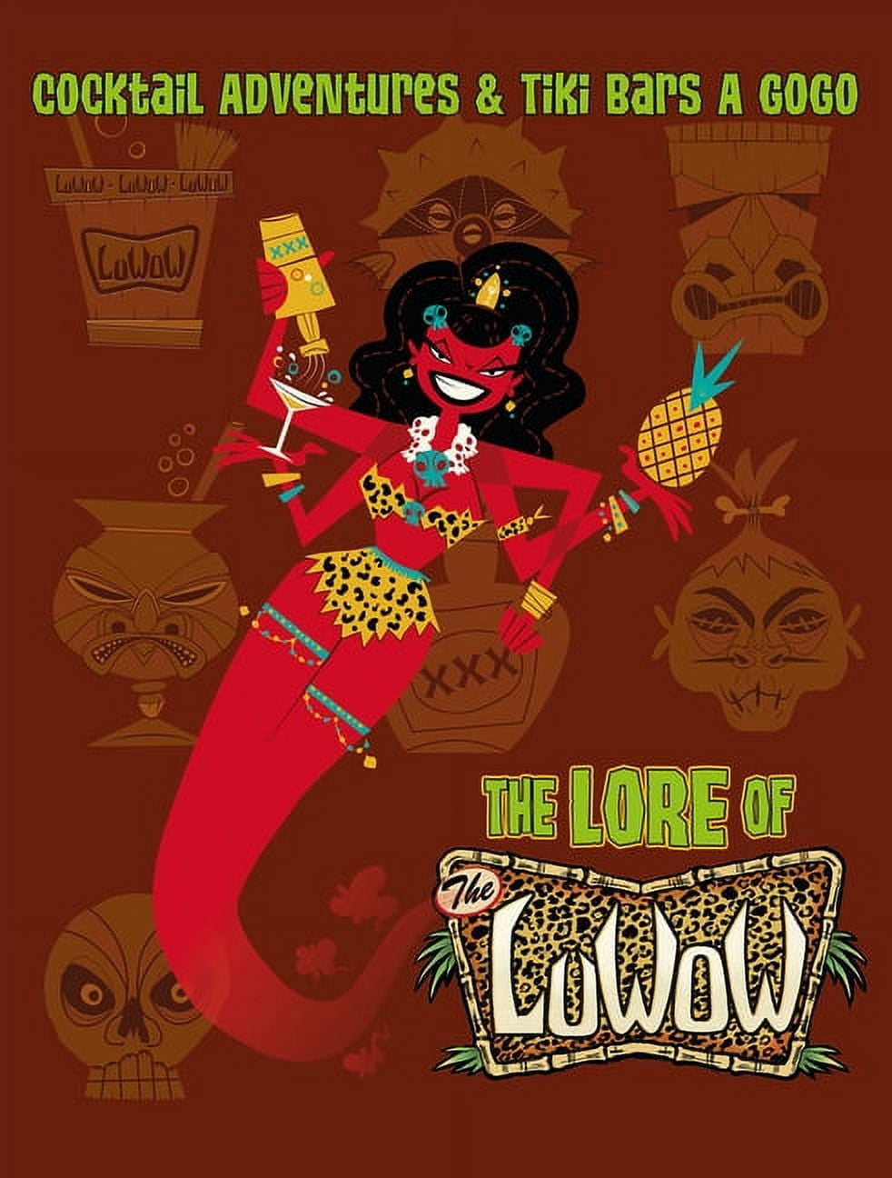 The Lore of the Luwow: Cocktail Adventures and Tiki Bars a Go-Go ...