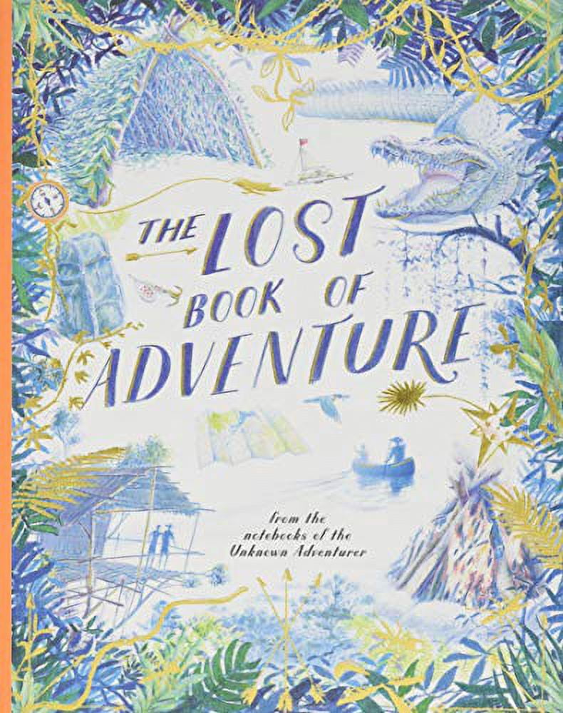 Pre-Owned The Lost Book of Adventure: From the Notebooks of the Unknown ...