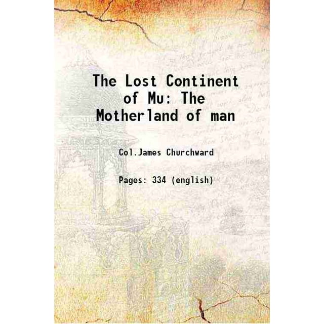 The Lost Continent of Mu The Motherland of man 1926 [Hardcover ...