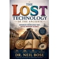 The Lost Technology of The Ancients: Advanced Knowledge That Defies ...