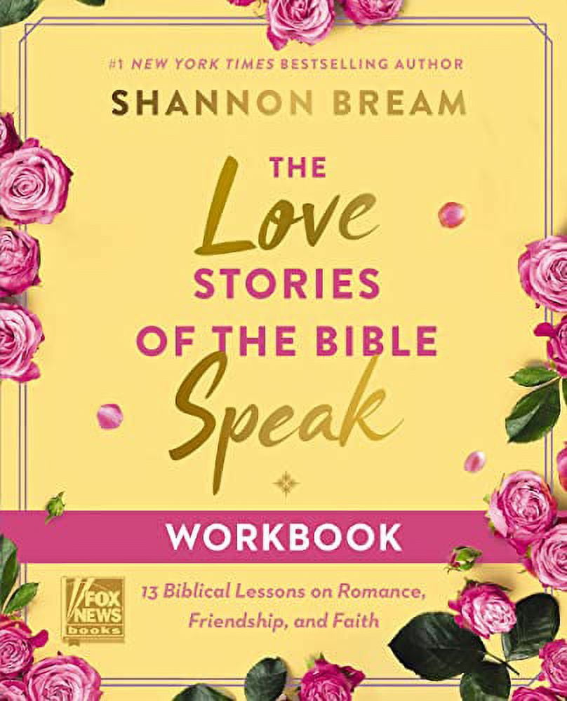 The Love Stories Of The Bible Speak Workbook 13 Biblical Lessons On
