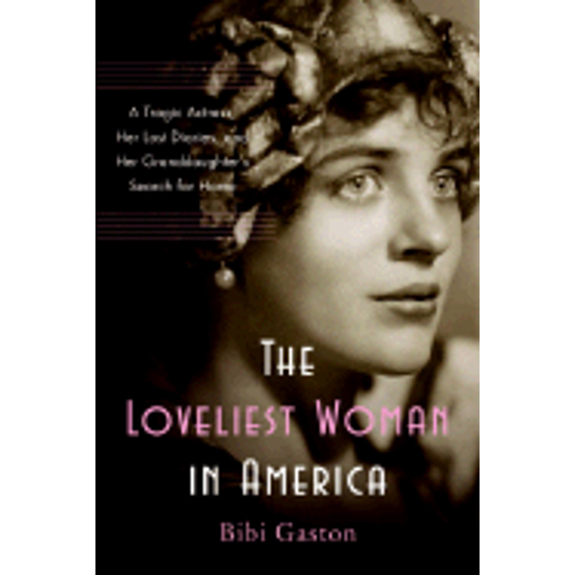 Pre-Owned The Loveliest Woman in America : A Tragic Actress, Her Lost ...