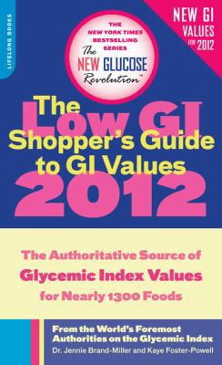 Pre-Owned The Low GI Shopper's Guide to GI Values 2012: The ...
