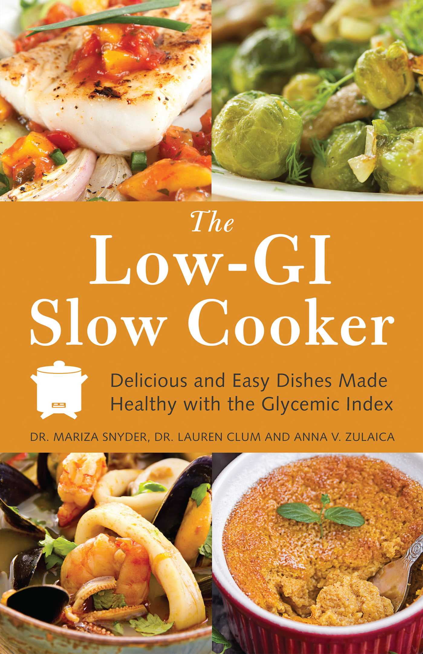The Low GI Slow Cooker : Delicious and Easy Dishes Made Healthy with ...