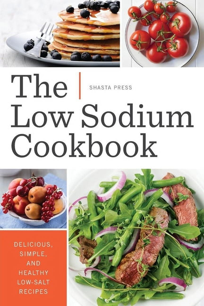 The Low Sodium Cookbook (Paperback) - Walmart.com