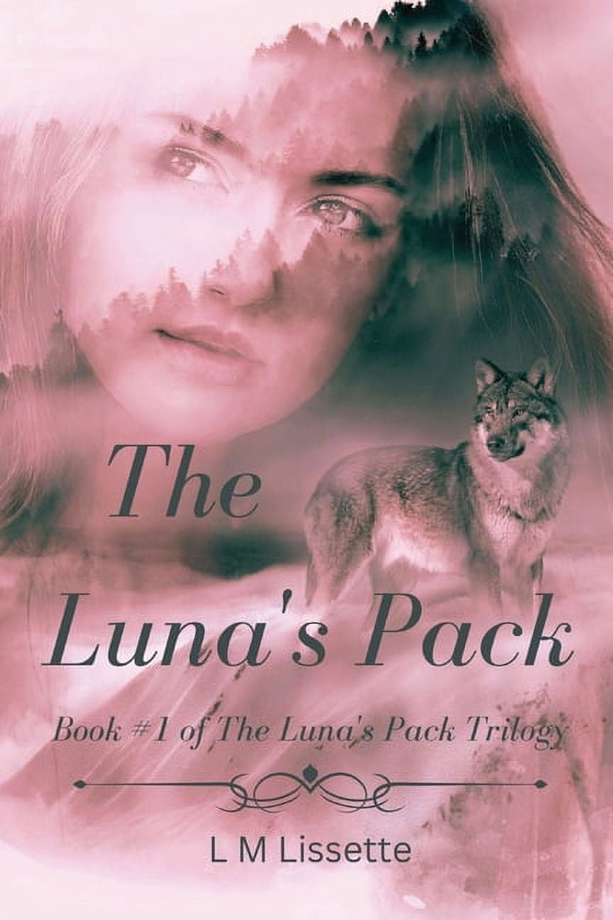 The Luna's Pack Trilogy: The Luna's Pack (Paperback) - Walmart.com