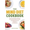 Kelli McGrane, MIND Diet Cookbook, 85 Recipes and 7-Day Plan - Walmart.com