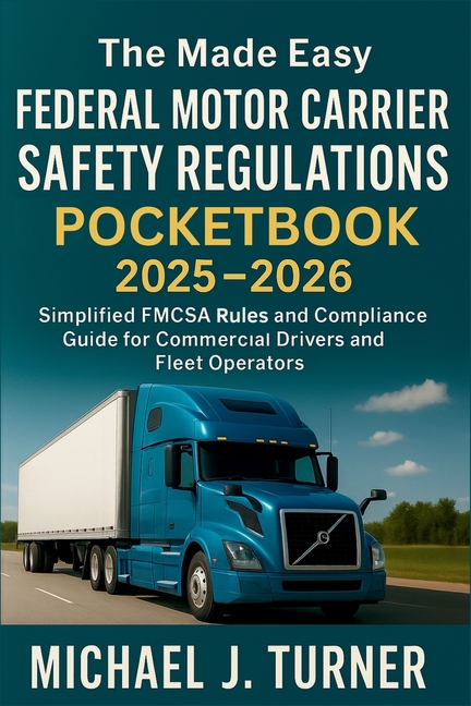 The Made Easy Federal Motor Carrier Safety Regulations Pocketbook 2025 ...