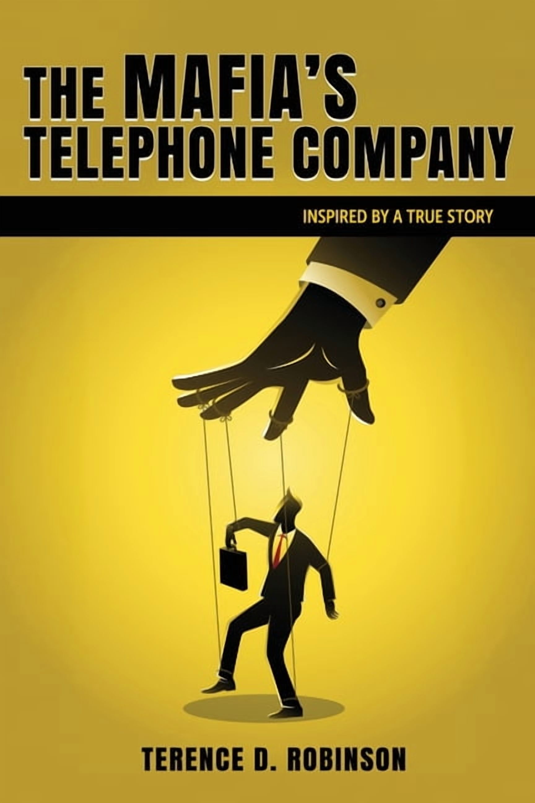 The Mafia's Telephone Company: Inspired by a True Story, (Paperback ...