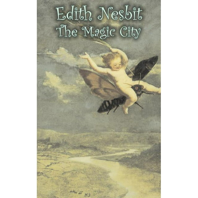 The Magic City by Edith Nesbit, Fiction, Fantasy & Magic, (Hardcover ...