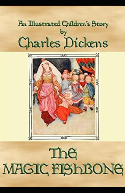 The Magic Fishbone illustrated (Paperback) - Walmart.com