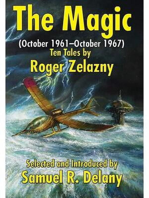 The Magic : (October 1961-October 1967) Ten Tales by Roger Zelazny ...