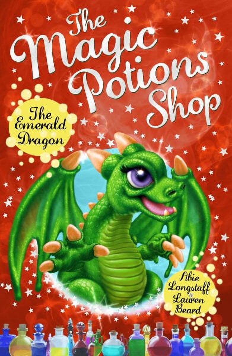 The Magic Potions Shop: The Emerald Dragon Abie Longstaff (Paperback ...