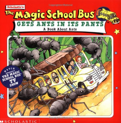 Pre-Owned The Magic School Bus Gets Ants in Its Pants: A Book about ...