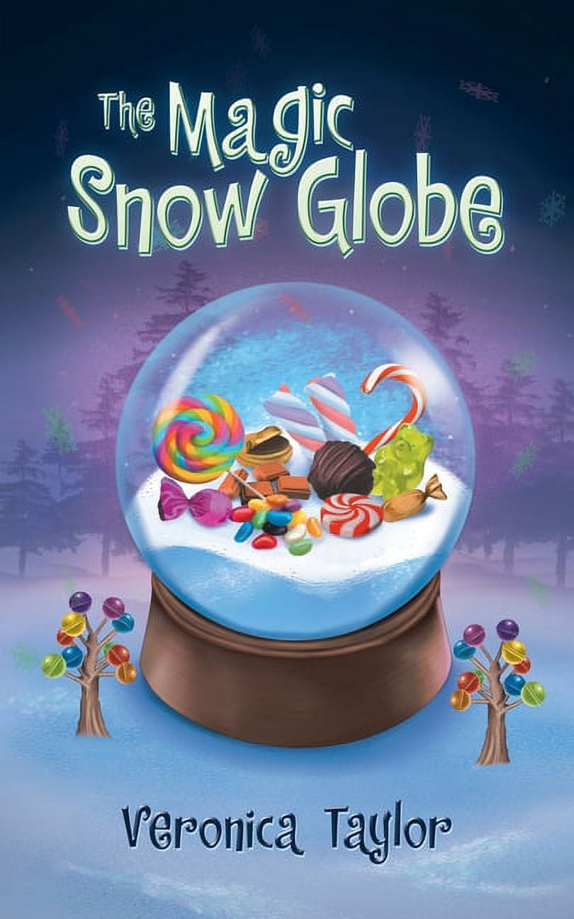The Magic Snow Globe, (Paperback) - Walmart.com